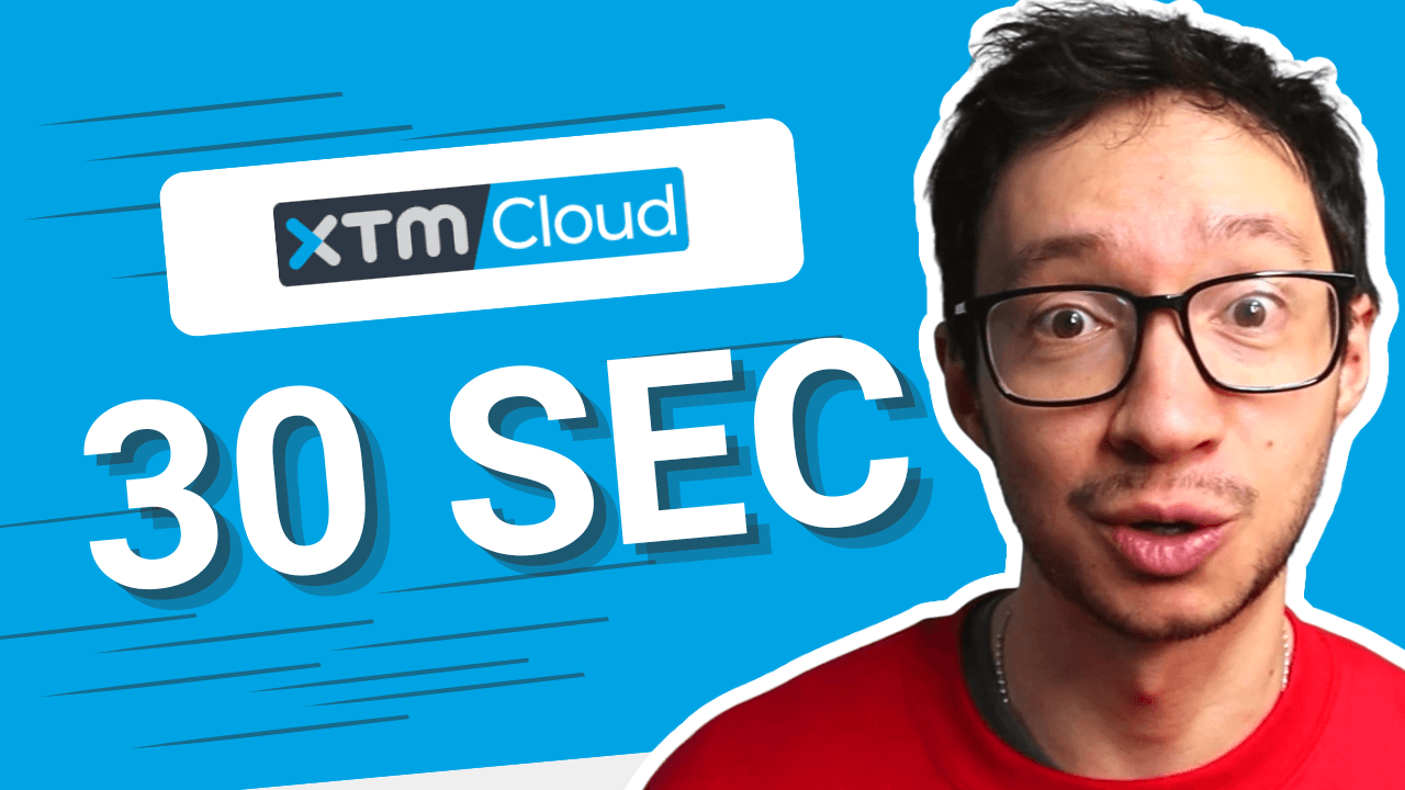 How To Create A Project In XTM (In 30 Seconds!) - Localization Academy