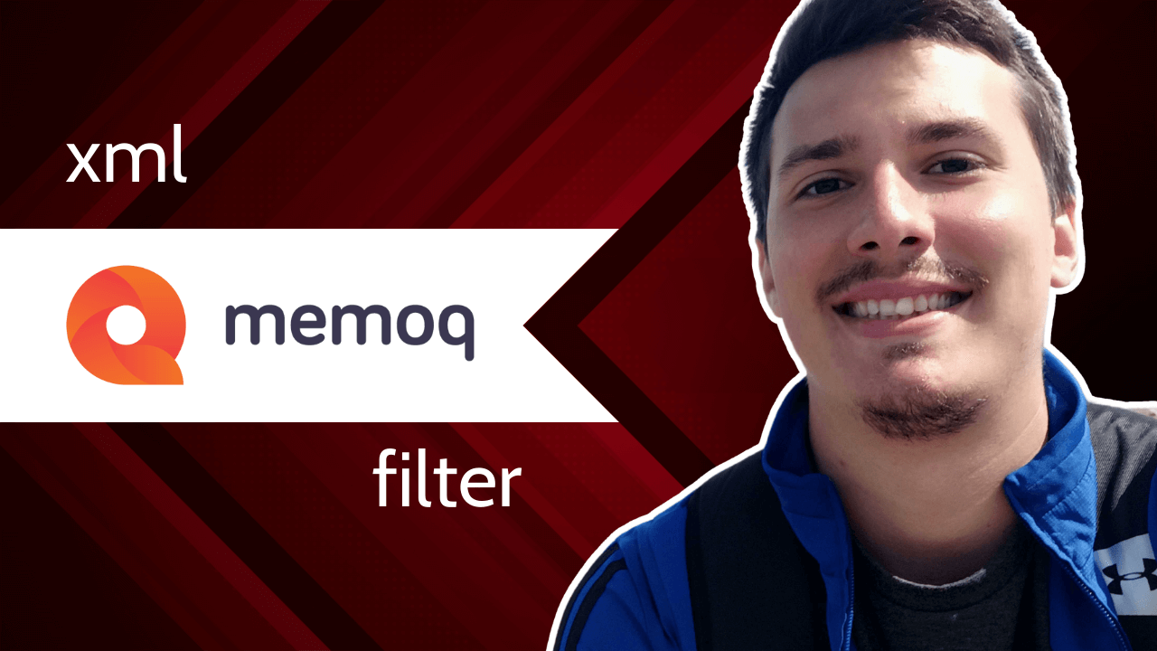 How To Create XML Filter In MemoQ - Localization Academy